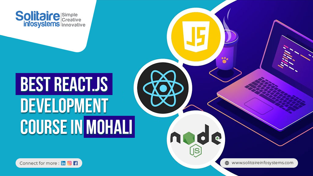 Best React.js Development Course in Mohali - Solitaire Infosystems