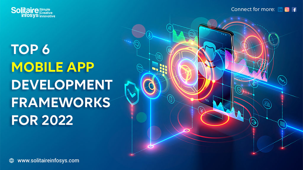THE BEST & TOP MOBILE APP DEVELOPMENT FRAMEWORKS FOR 2022 - Solitaire ...