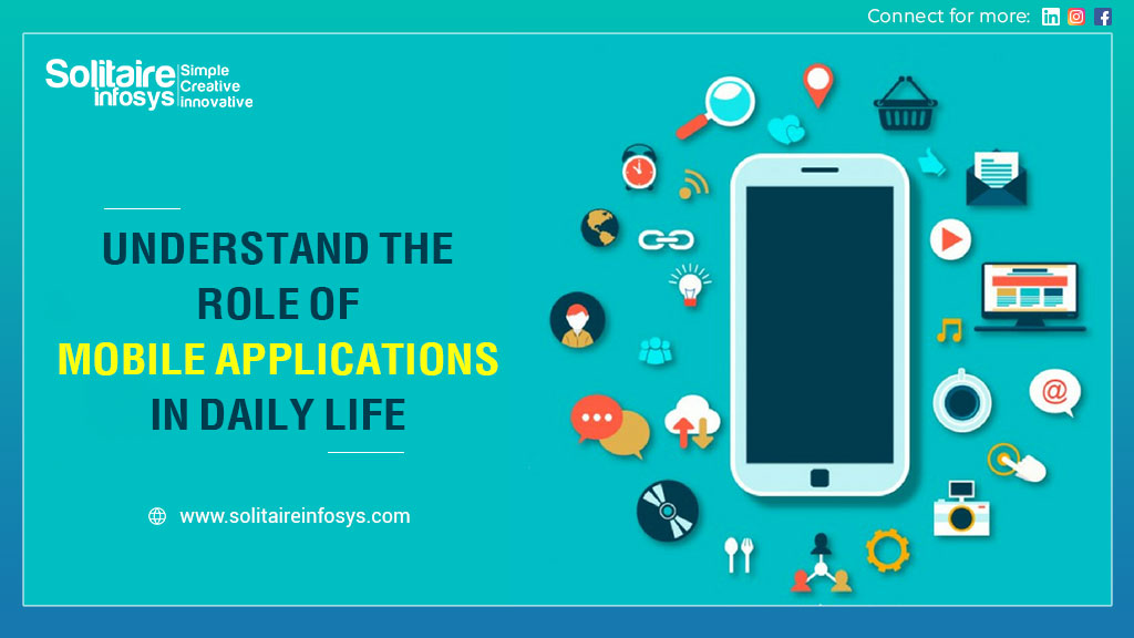 Understand the Role of Mobile Applications in Daily Life | Solitaire ...