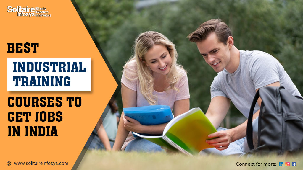 Best Industrial Training Courses to Get Jobs in India | Solitaire Infosys