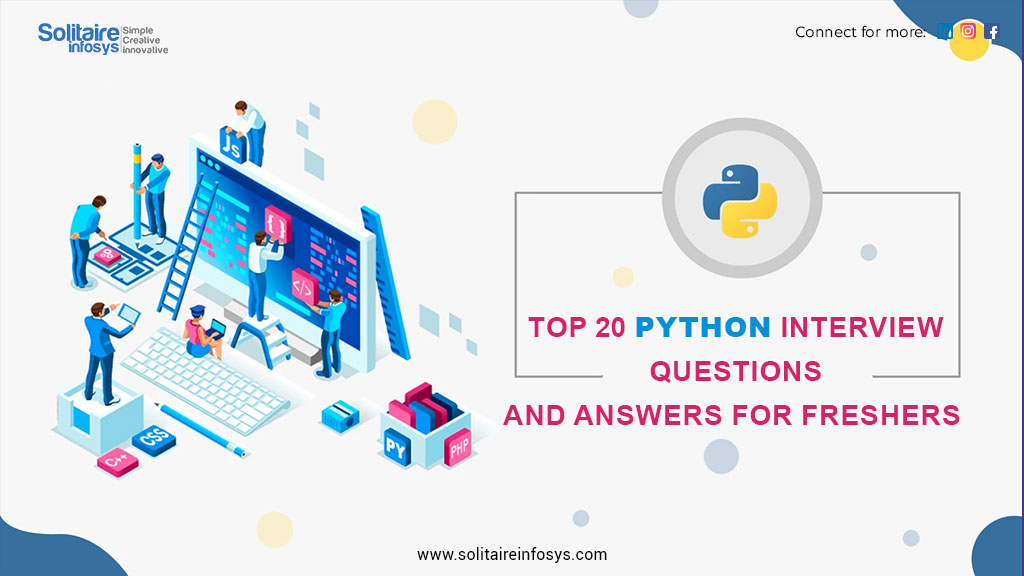 TOP 20 PYTHON INTERVIEW QUESTIONS AND ANSWERS FOR FRESHERS - Solitaire ...