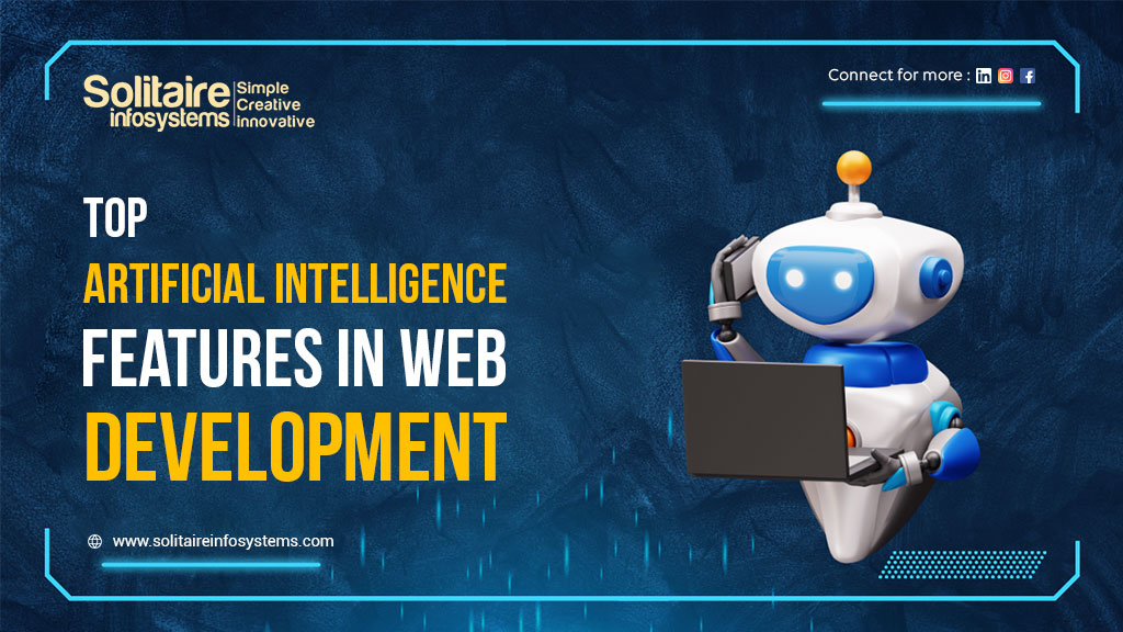 Top AI Features in Web Development - Solitaire Infosystems