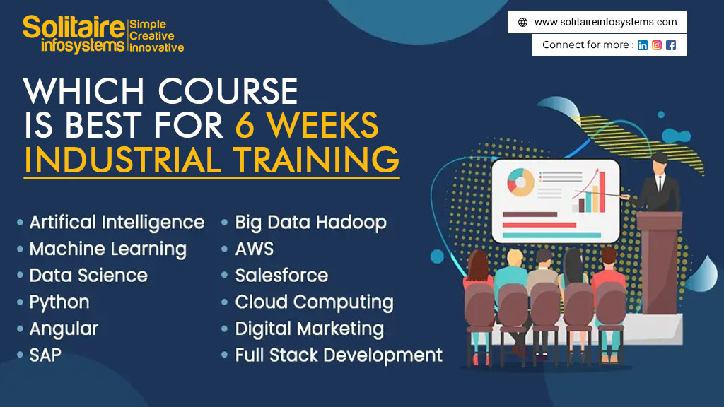 Which Course is Best for 6 Weeks Industrial Training? - Solitaire ...