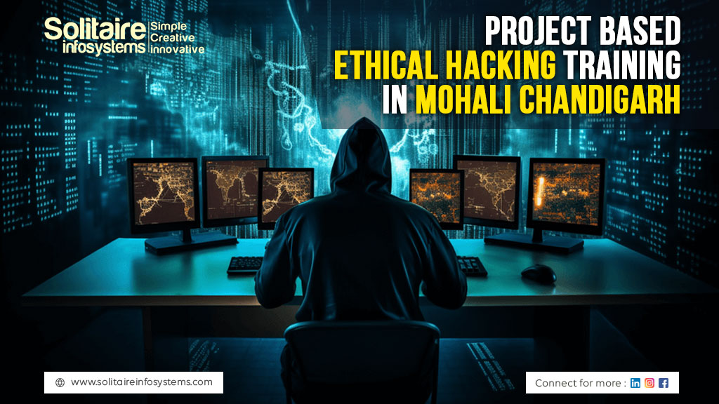 Project-Based Ethical Hacking Training in Mohali Chandigarh - Solitaire ...