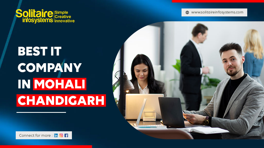 Best IT Company in Mohali Chandigarh - Solitaire Infosystems