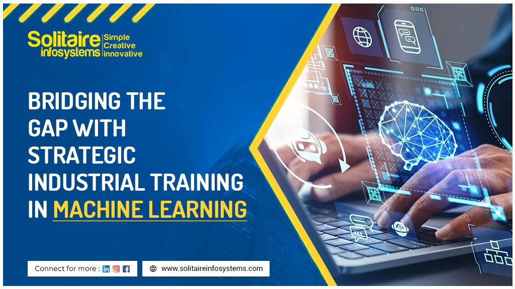 Bridging the Gap with Strategic Industrial Training in Machine Learning ...