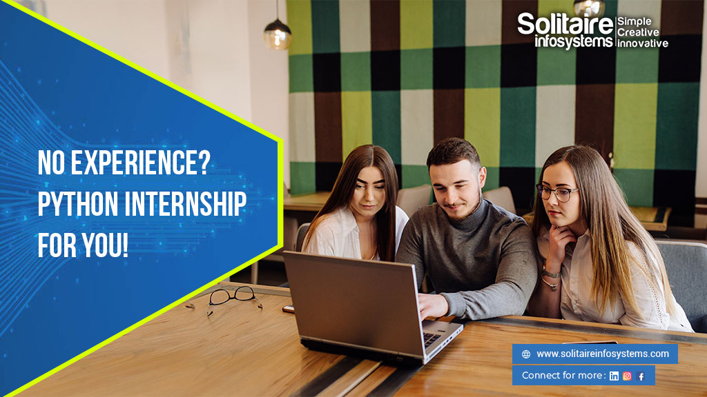 No Experience? Python Internship for You! - Solitaire Infosystems