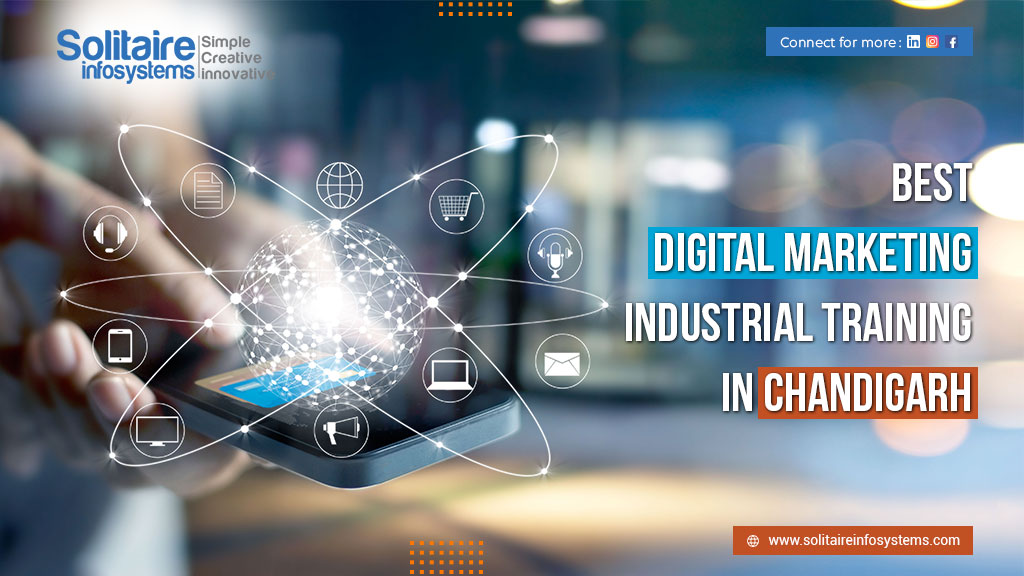 Best Digital Marketing Industrial Training in Chandigarh - Solitaire ...