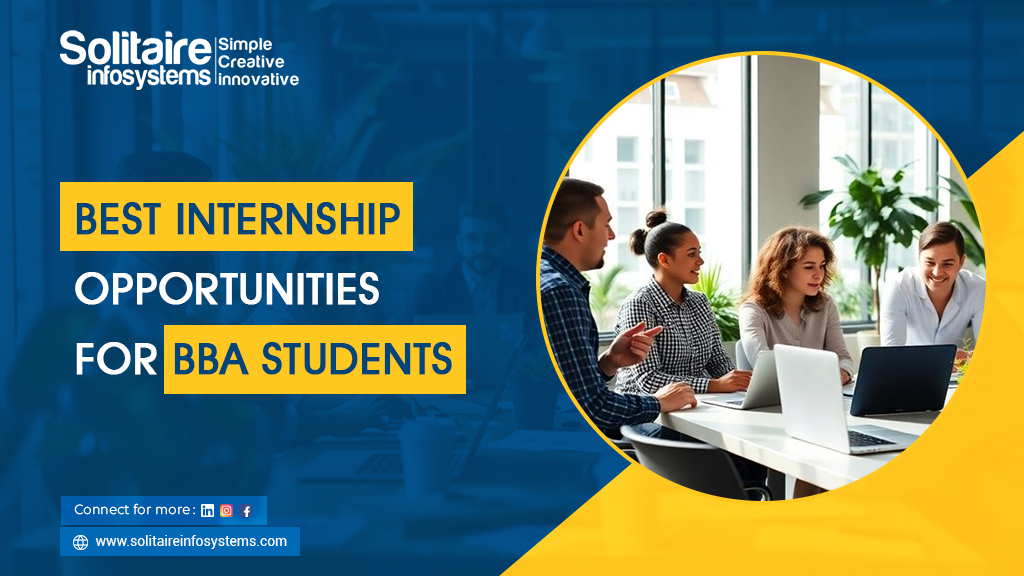 Best Internship Opportunities for BBA Students - Solitaire Infosystems