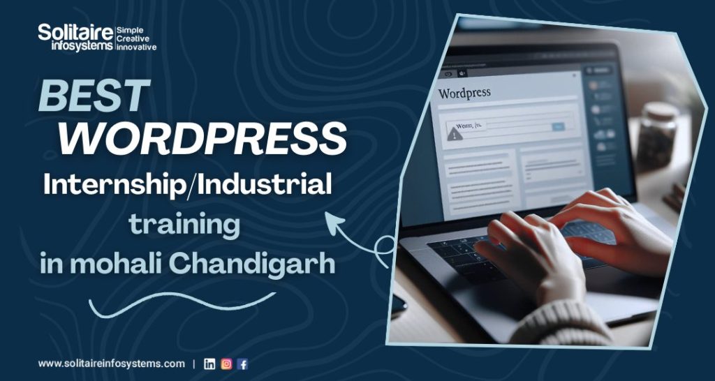 Best WordPress Internship/Training in Mohali Chandigarh - Solitaire Infosystems
