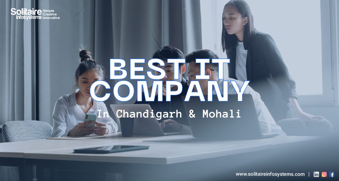 Best IT Company in Mohali Chandigarh - Solitaire Infosystems