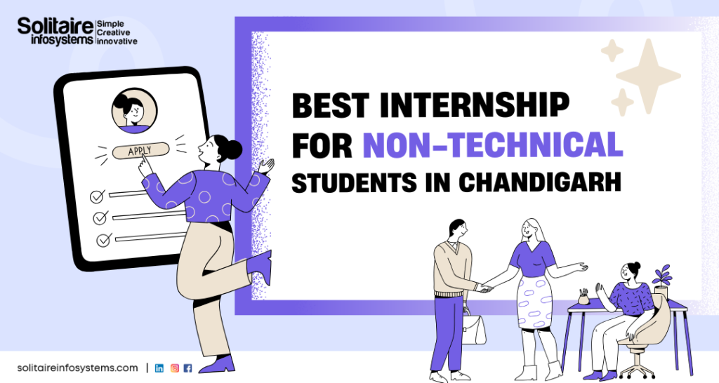Best Internship for Non-Technical Students in Chandigarh - Solitaire Infosystems
