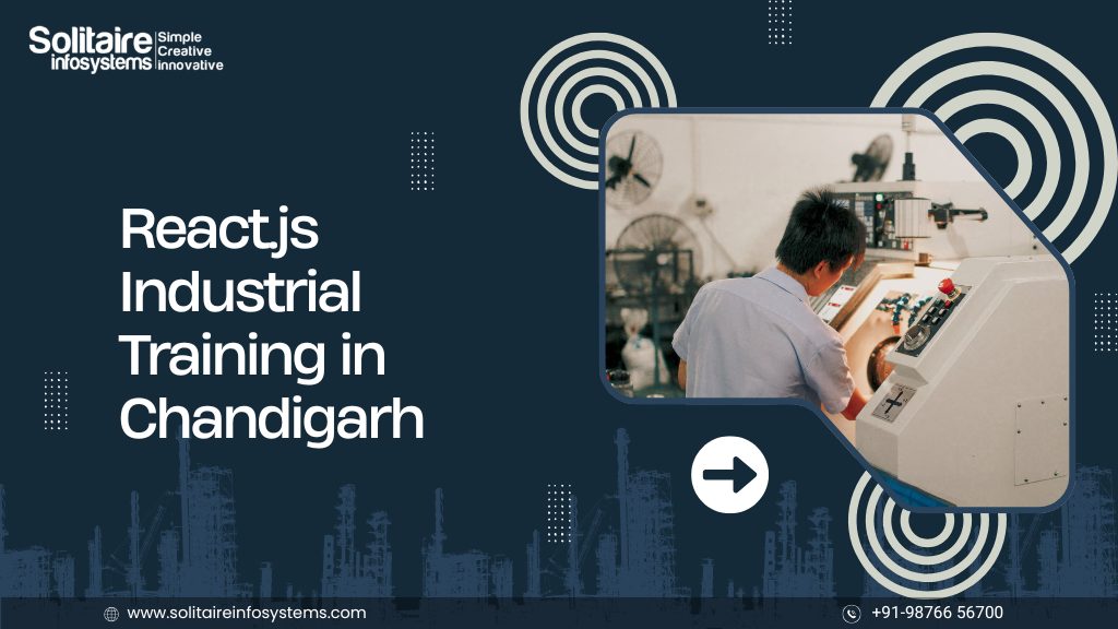 React.js Industrial Training in Chandigarh - Solitaire Infosystems