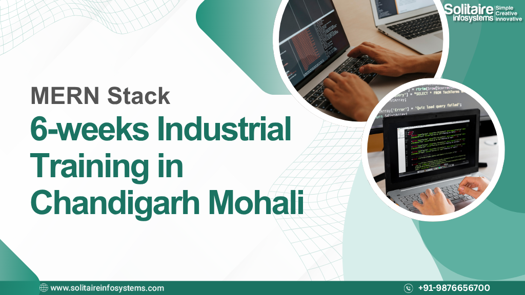 MERN Stack 6-weeks Industrial Training in Chandigarh Mohali - Solitaire ...